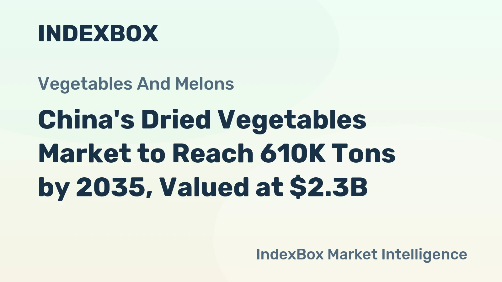 China's Dried Vegetables Market to Reach 610K Tons by 2035, Valued at $2.3B