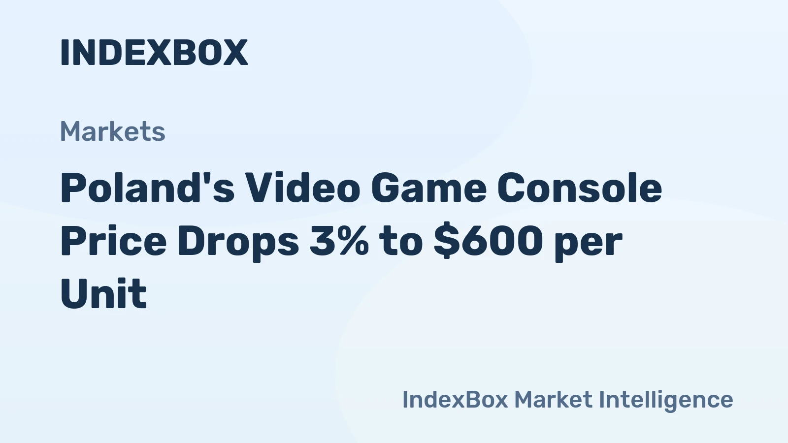 Poland's Video Game Console Price Drops 3% to $600 per Unit