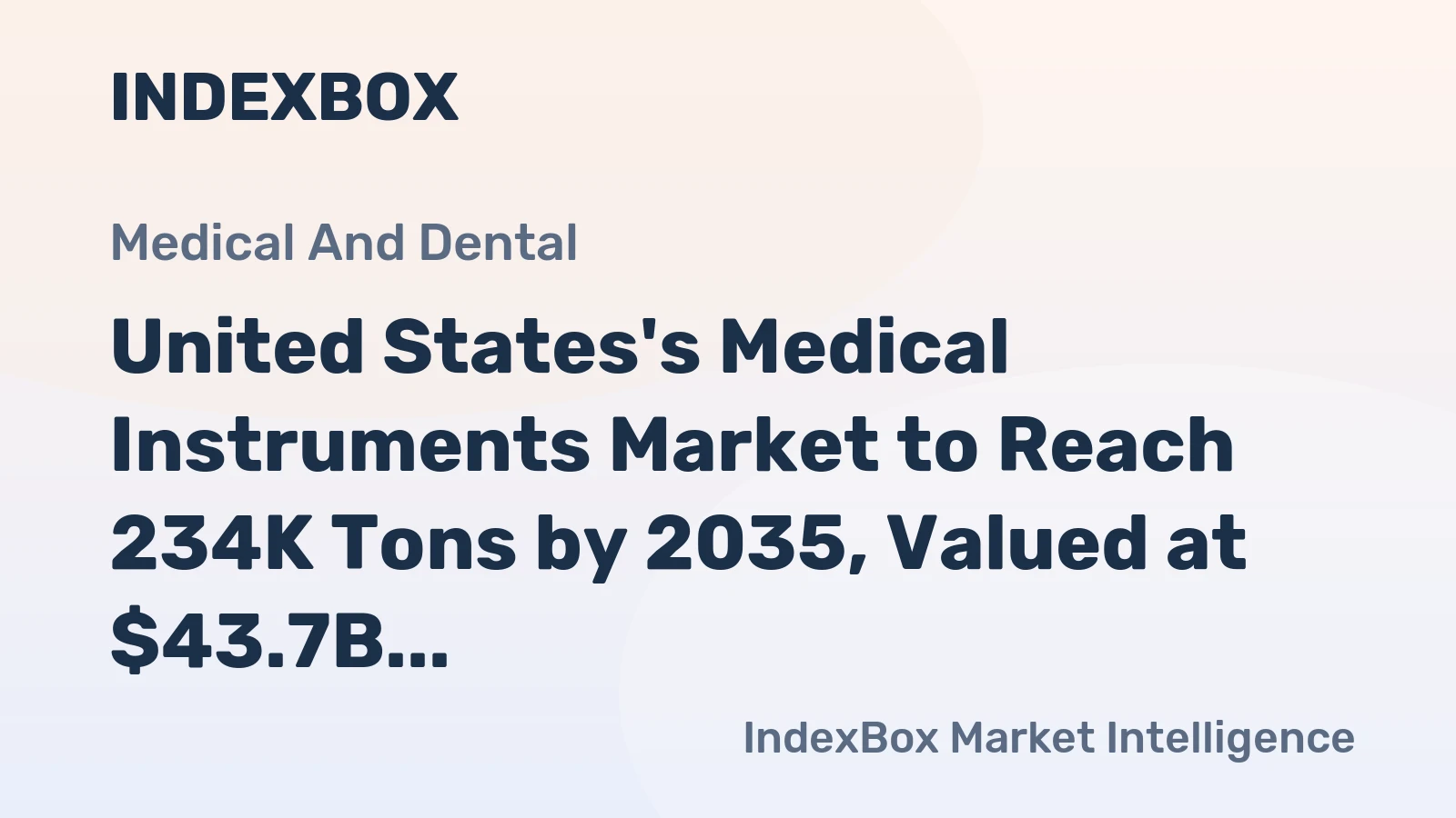 United States's Medical Instruments Market to Reach 234K Tons by 2035, Valued at $43.7B