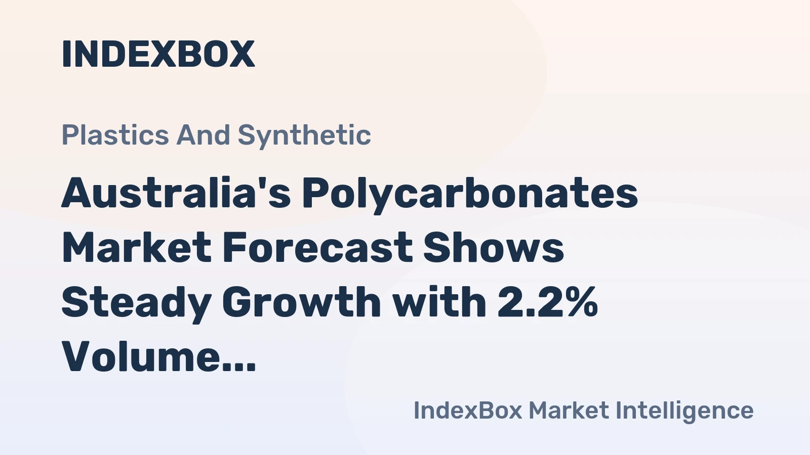 Australia's Polycarbonates Market Forecast Shows Steady Growth with 2.2% Volume CAGR Through 2035