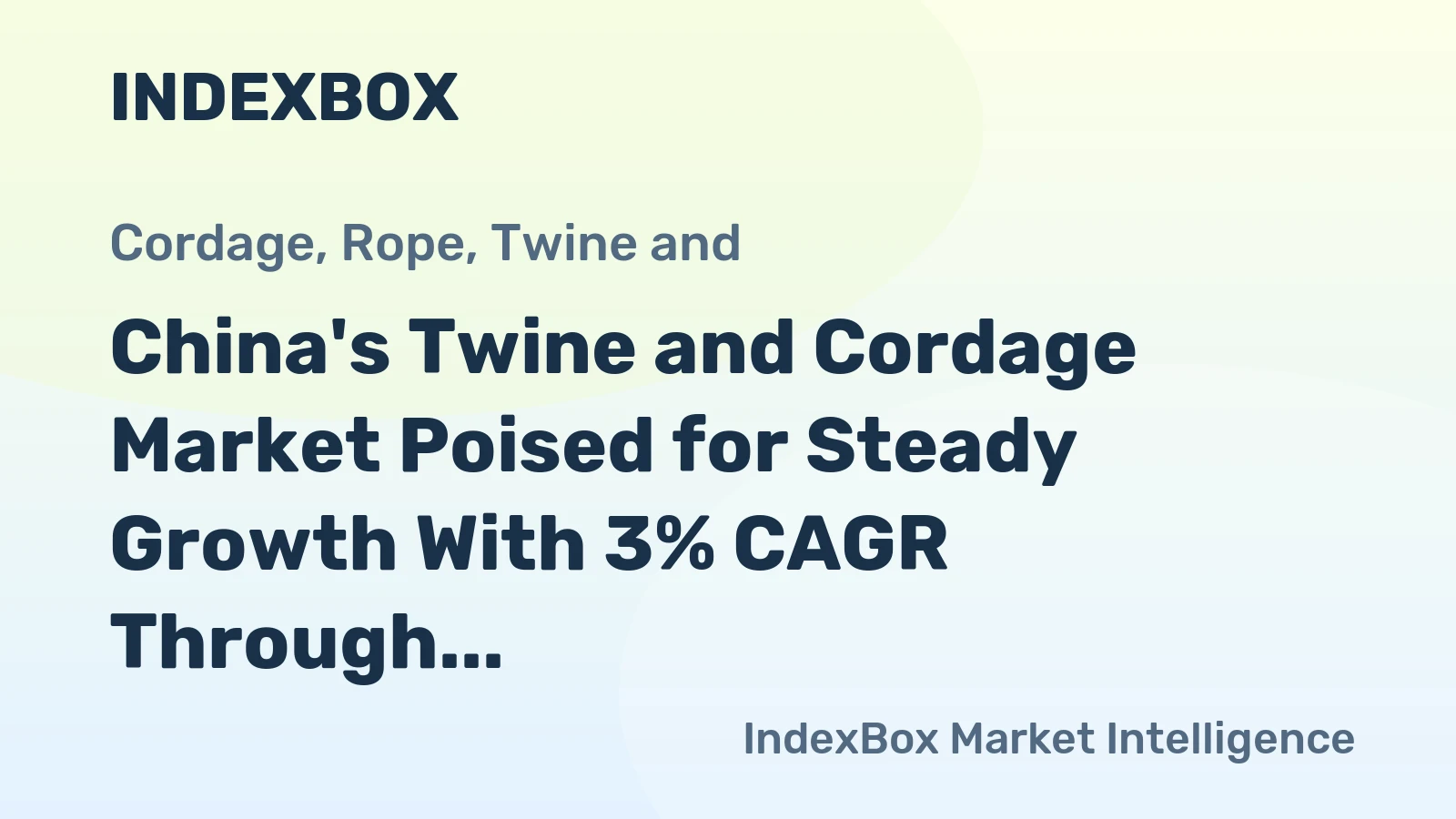China's Twine and Cordage Market Poised for Steady Growth With 3% CAGR Through 2035