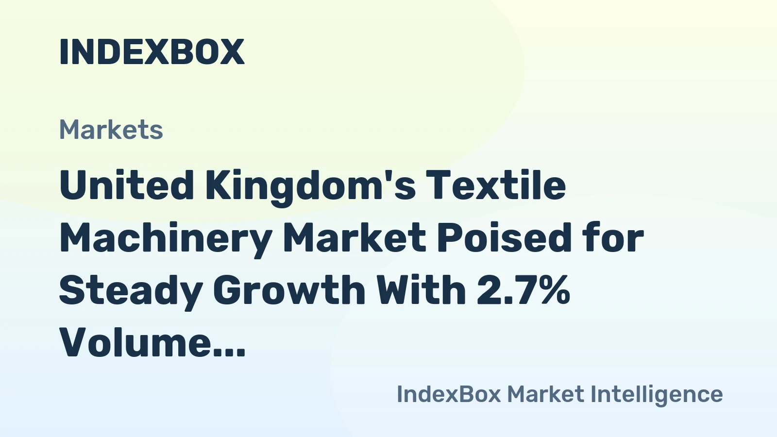 United Kingdom's Textile Machinery Market Poised for Steady Growth With 2.7% Volume CAGR Through 2035