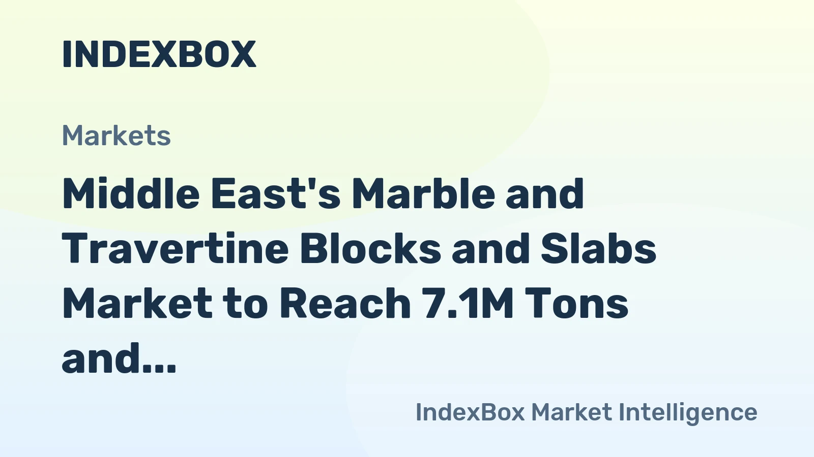 Middle East's Marble and Travertine Blocks and Slabs Market to Reach 7.1M Tons and $2.1B by 2035