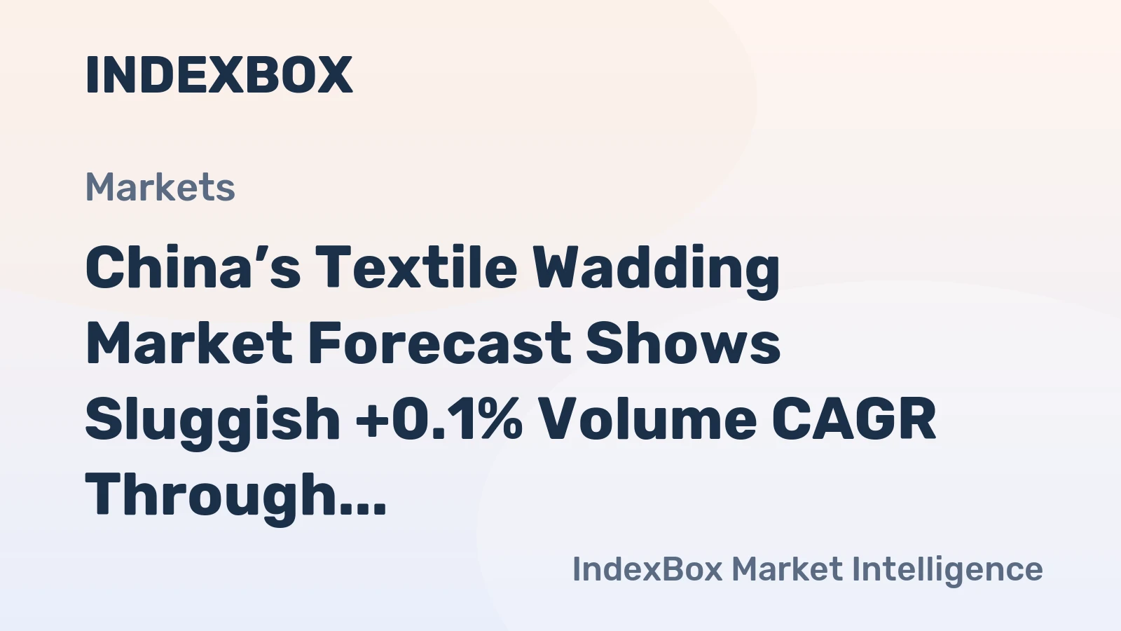 China’s Textile Wadding Market Forecast Shows Sluggish +0.1% Volume CAGR Through 2035
