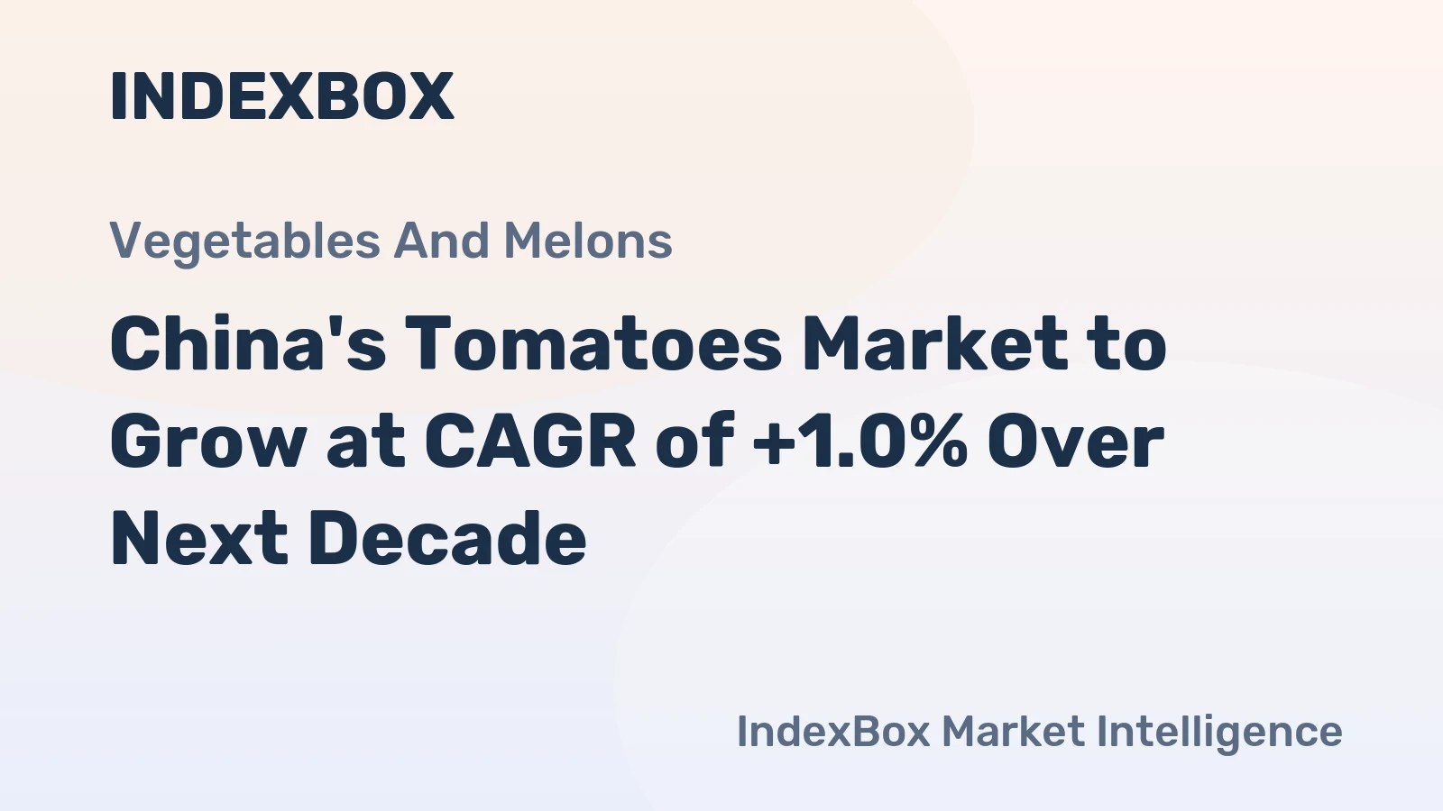 China's Tomatoes Market to Grow at CAGR of +1.0% Over Next Decade