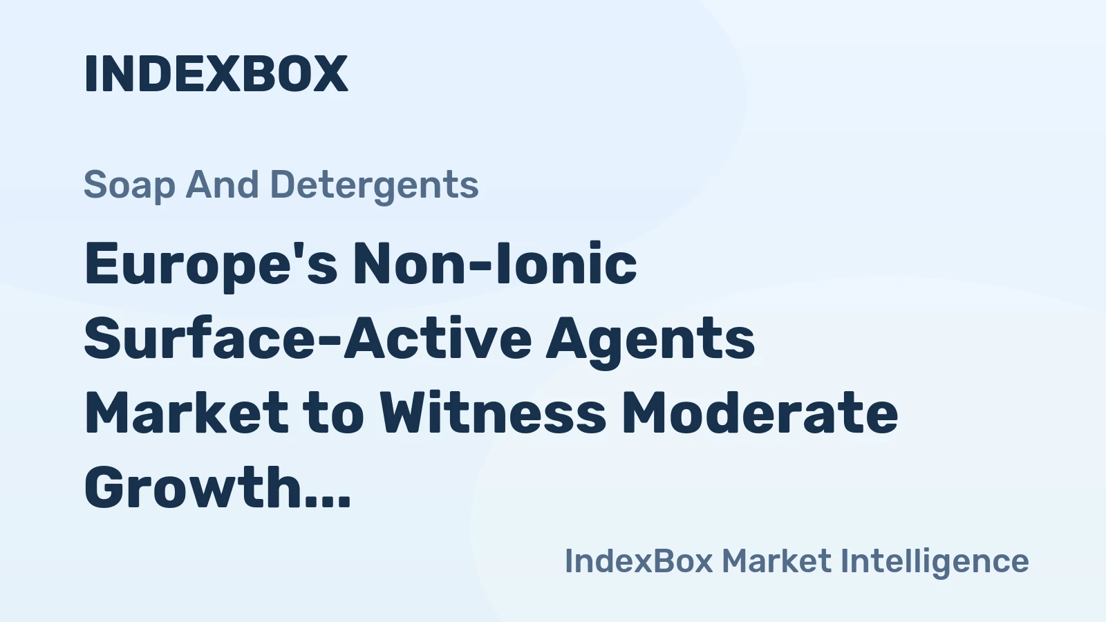 Europe's Non-Ionic Surface-Active Agents Market to Witness Moderate Growth with a CAGR of +1.4% from 2024 to 2035