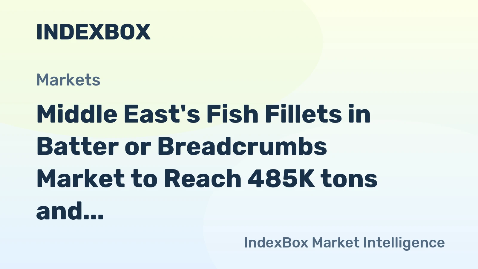 Middle East's Fish Fillets in Batter or Breadcrumbs Market to Reach 485K tons and $2.9B by 2035