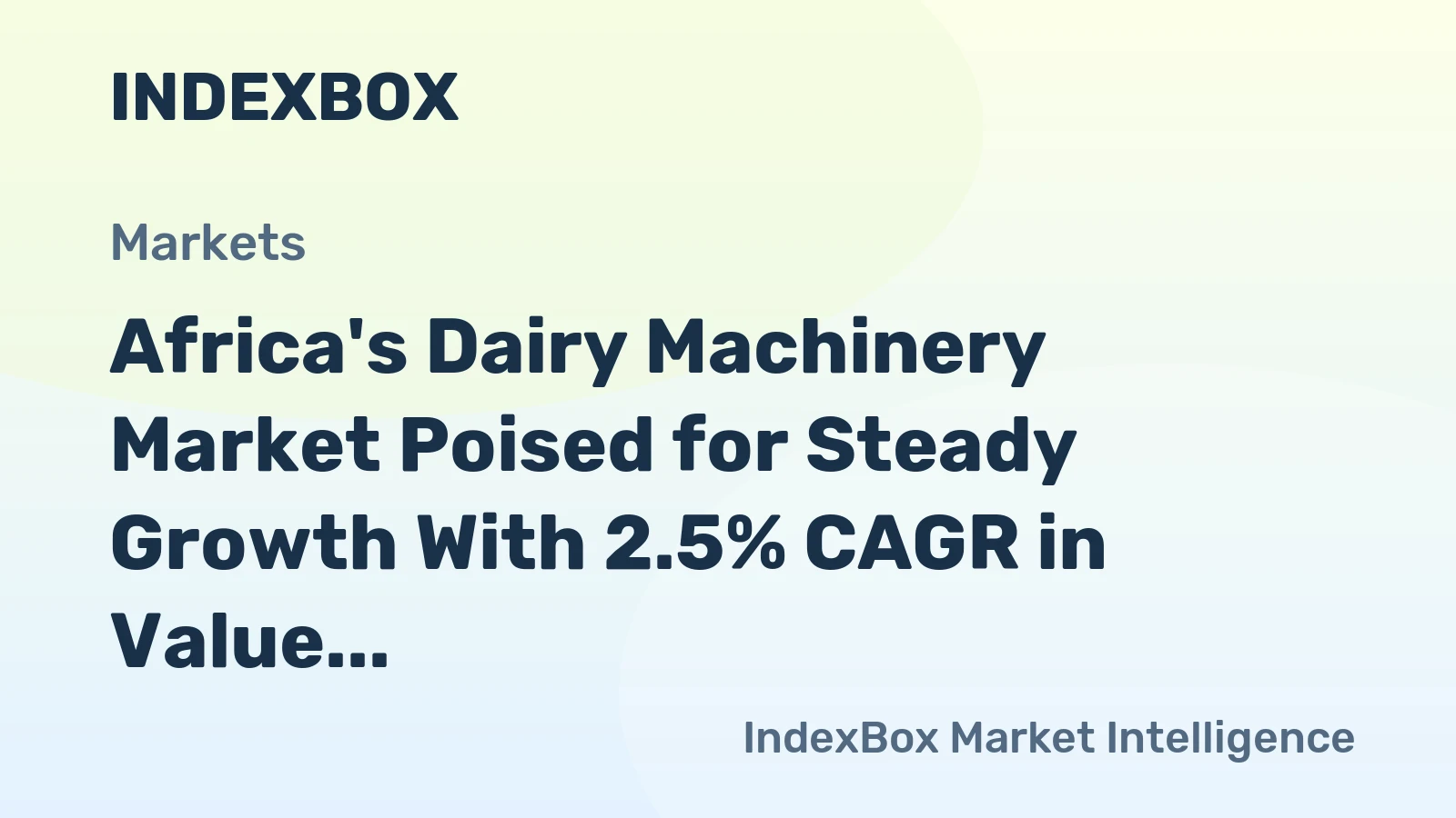 Africa's Dairy Machinery Market Poised for Steady Growth With 2.5% CAGR in Value Through 2035