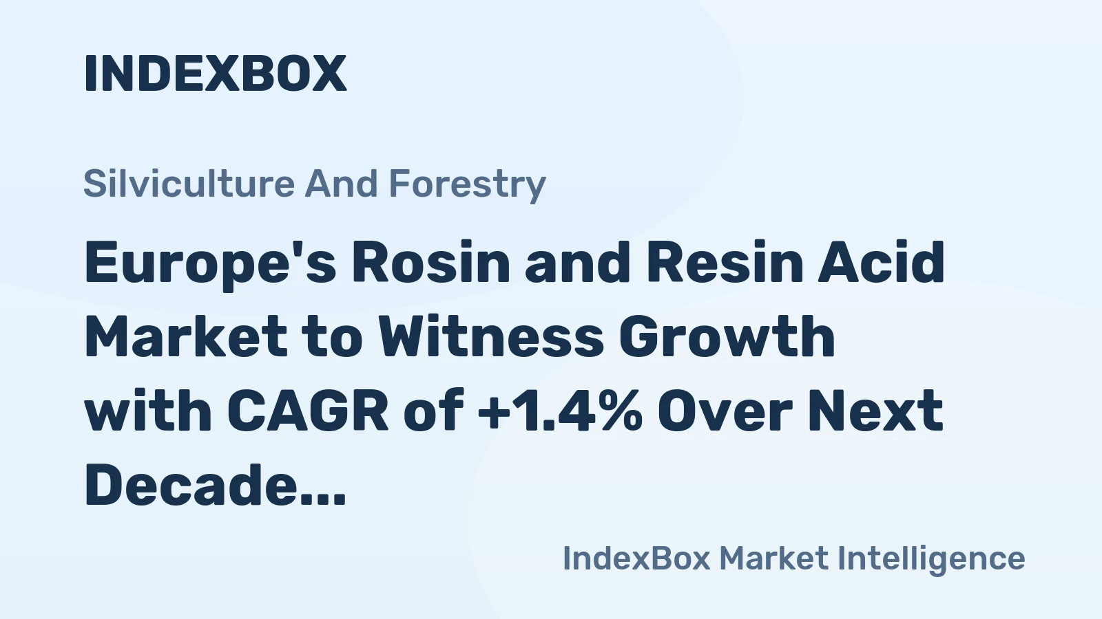 Europe's Rosin and Resin Acid Market to Witness Growth with CAGR of +1.4% Over Next Decade