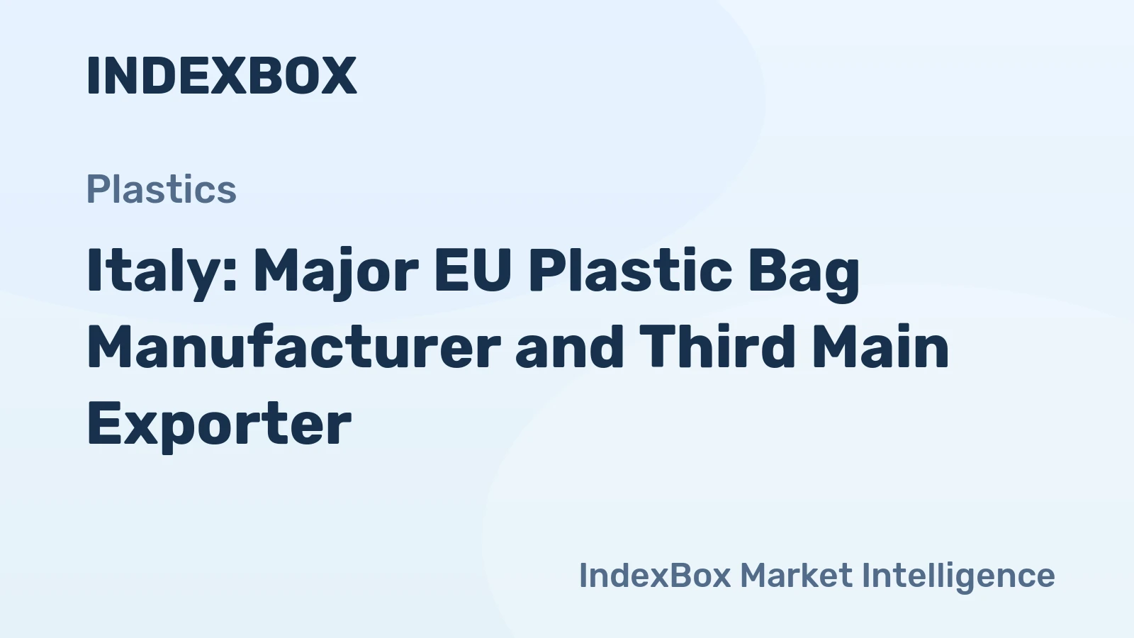 Italy: Major EU Plastic Bag Manufacturer and Third Main Exporter
