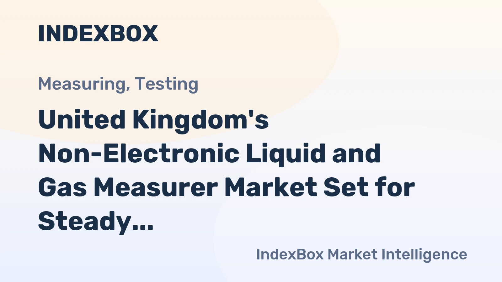 United Kingdom's Non-Electronic Liquid and Gas Measurer Market Set for Steady Growth to 2.3 Million Units