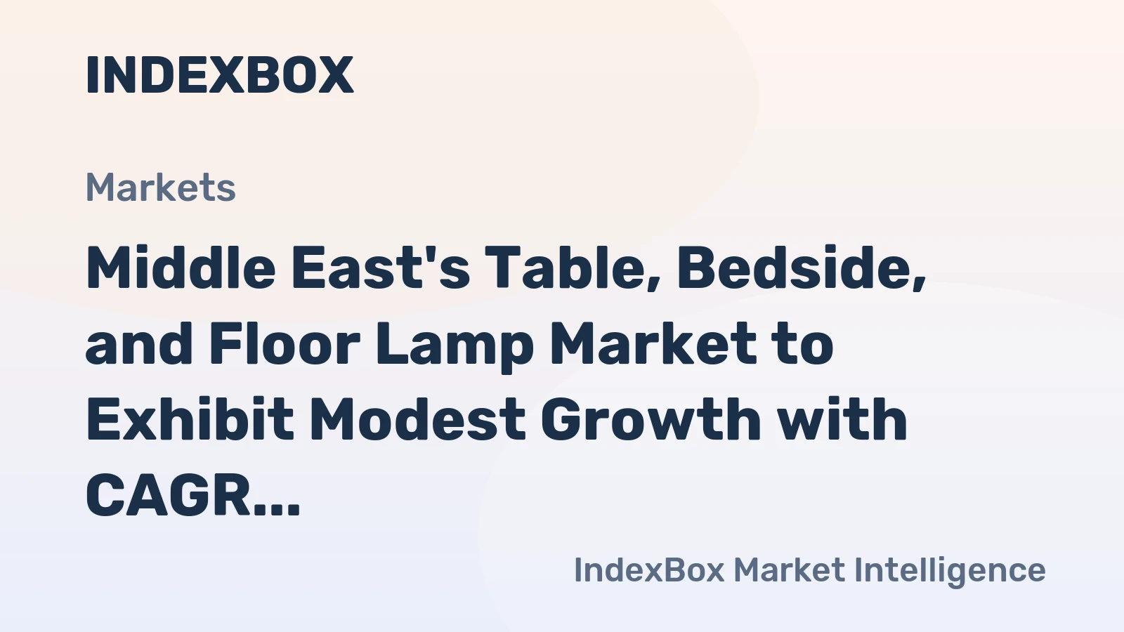 Middle East's Table, Bedside, and Floor Lamp Market to Exhibit Modest Growth with CAGR of +2.5% by 2035