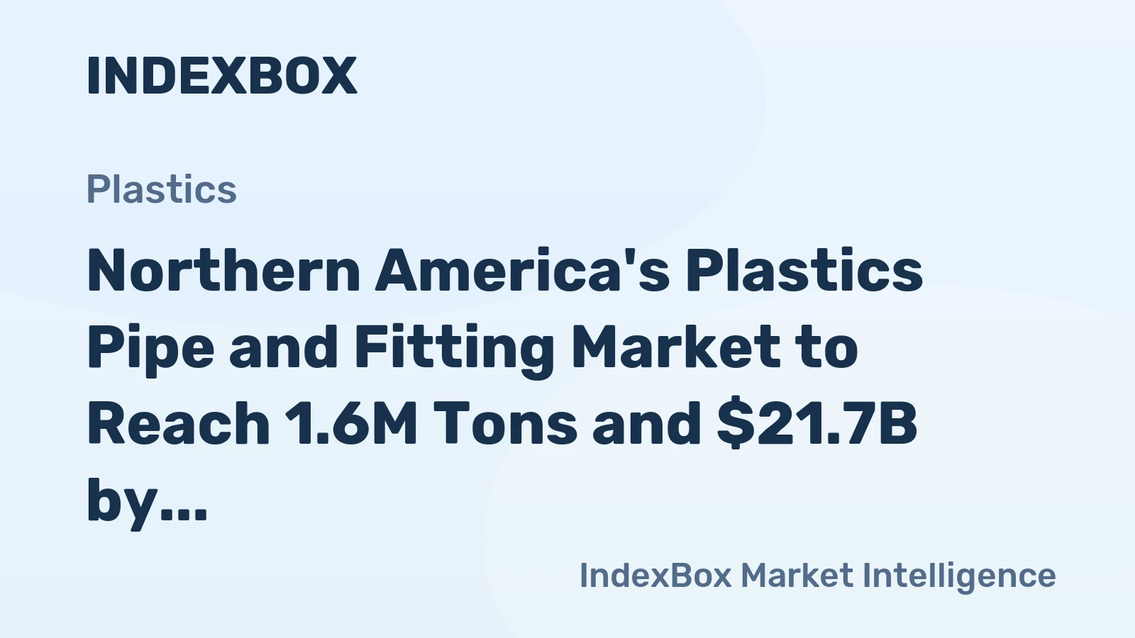 Northern America's Plastics Pipe and Fitting Market to Reach 1.6M Tons and $21.7B by 2035