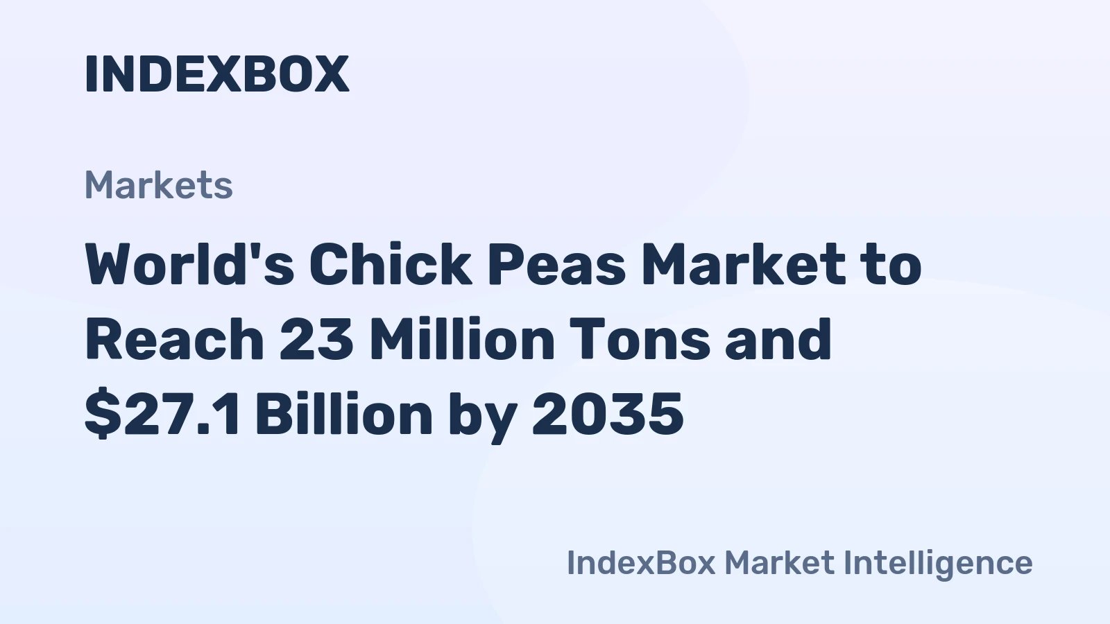 World's Chick Peas Market to Reach 23 Million Tons and $27.1 Billion by 2035
