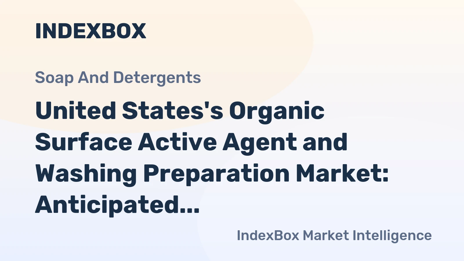 United States's Organic Surface Active Agent and Washing Preparation Market: Anticipated CAGR of +0.5% in Volume and +0.9% in Value, Reaching 10M Tons and $30.9B by 2035