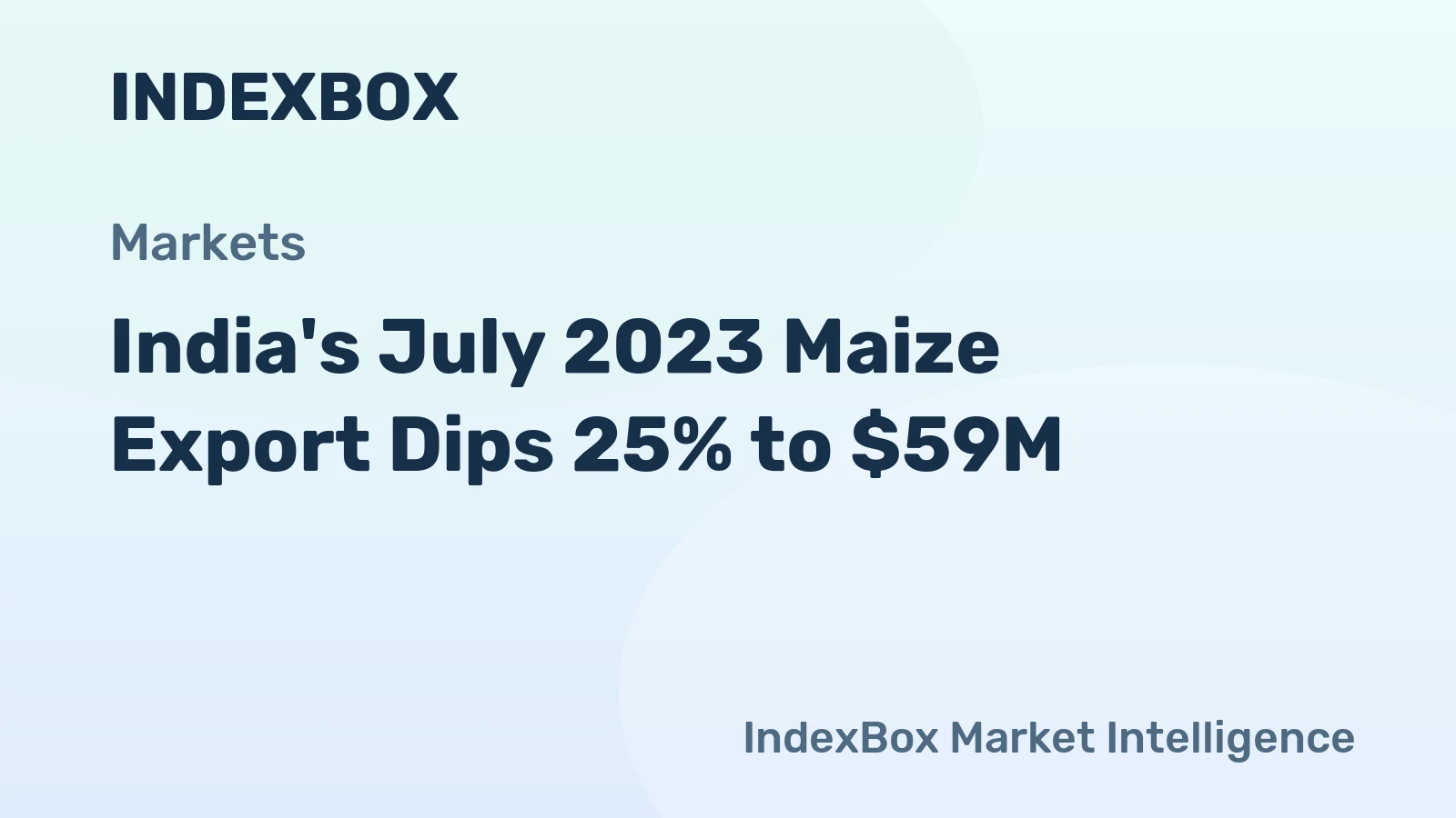 India's July 2023 Maize Export Dips 25% to $59M