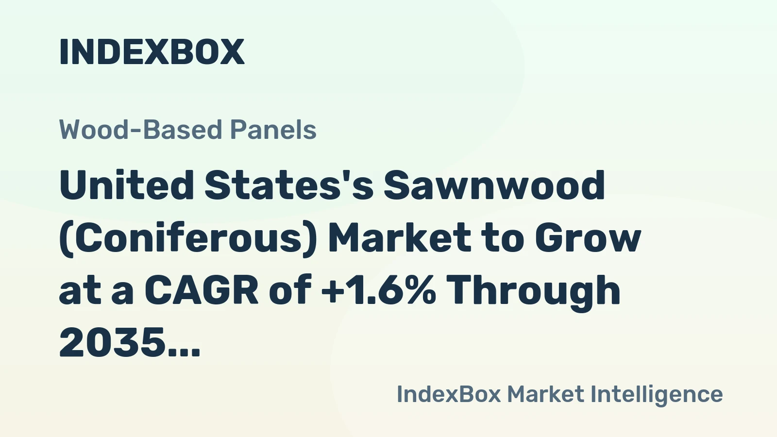 United States's Sawnwood (Coniferous) Market to Grow at a CAGR of +1.6% Through 2035