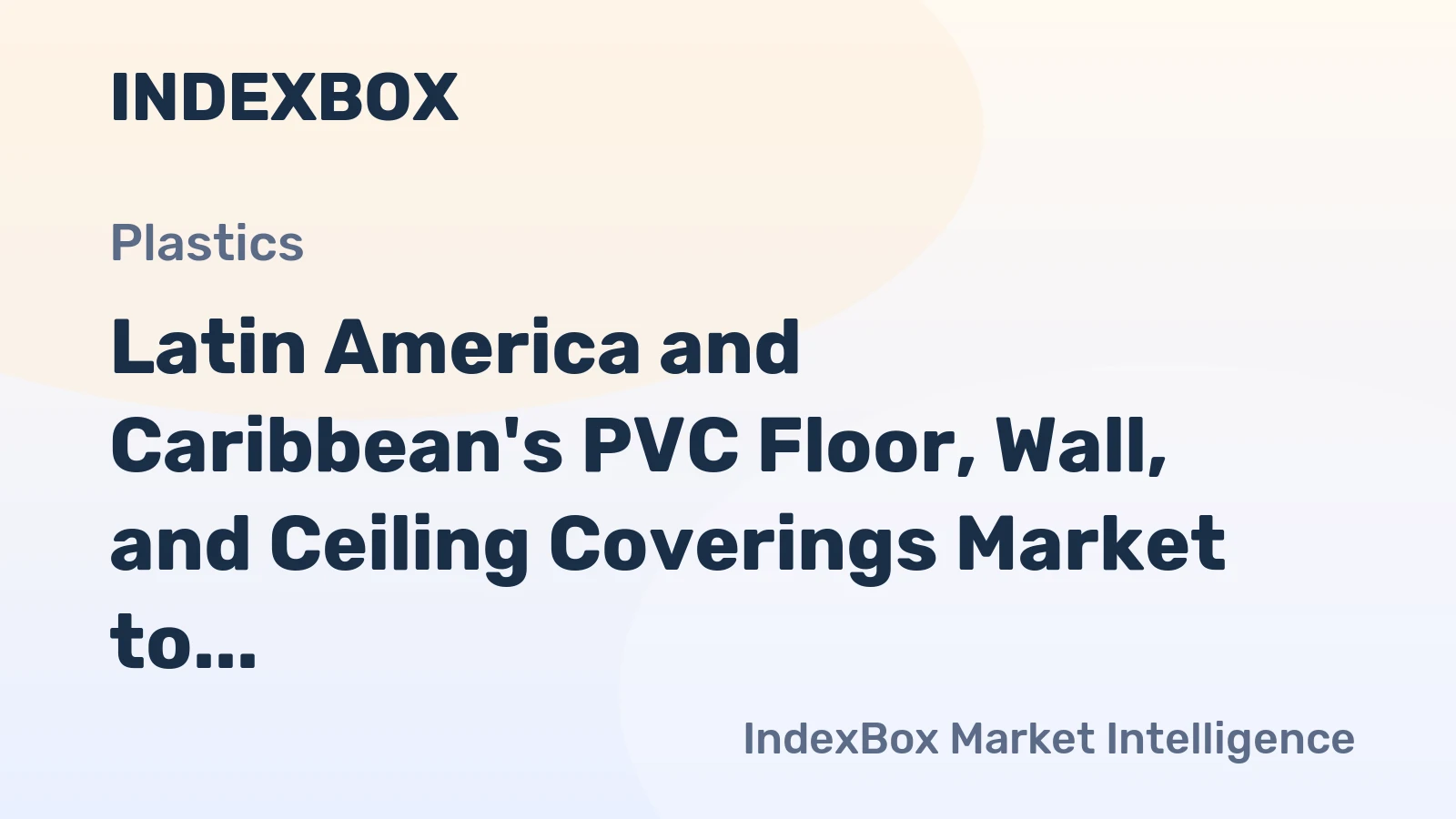 Latin America and Caribbean's PVC Floor, Wall, and Ceiling Coverings Market to Grow at CAGR of +1.5% Through 2035
