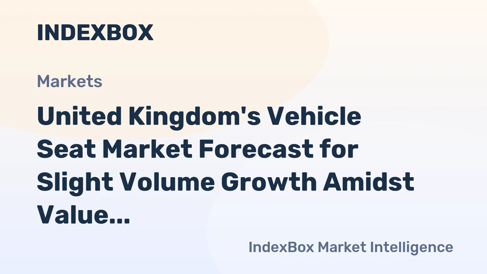 United Kingdom's Vehicle Seat Market Forecast for Slight Volume Growth Amidst Value Decline