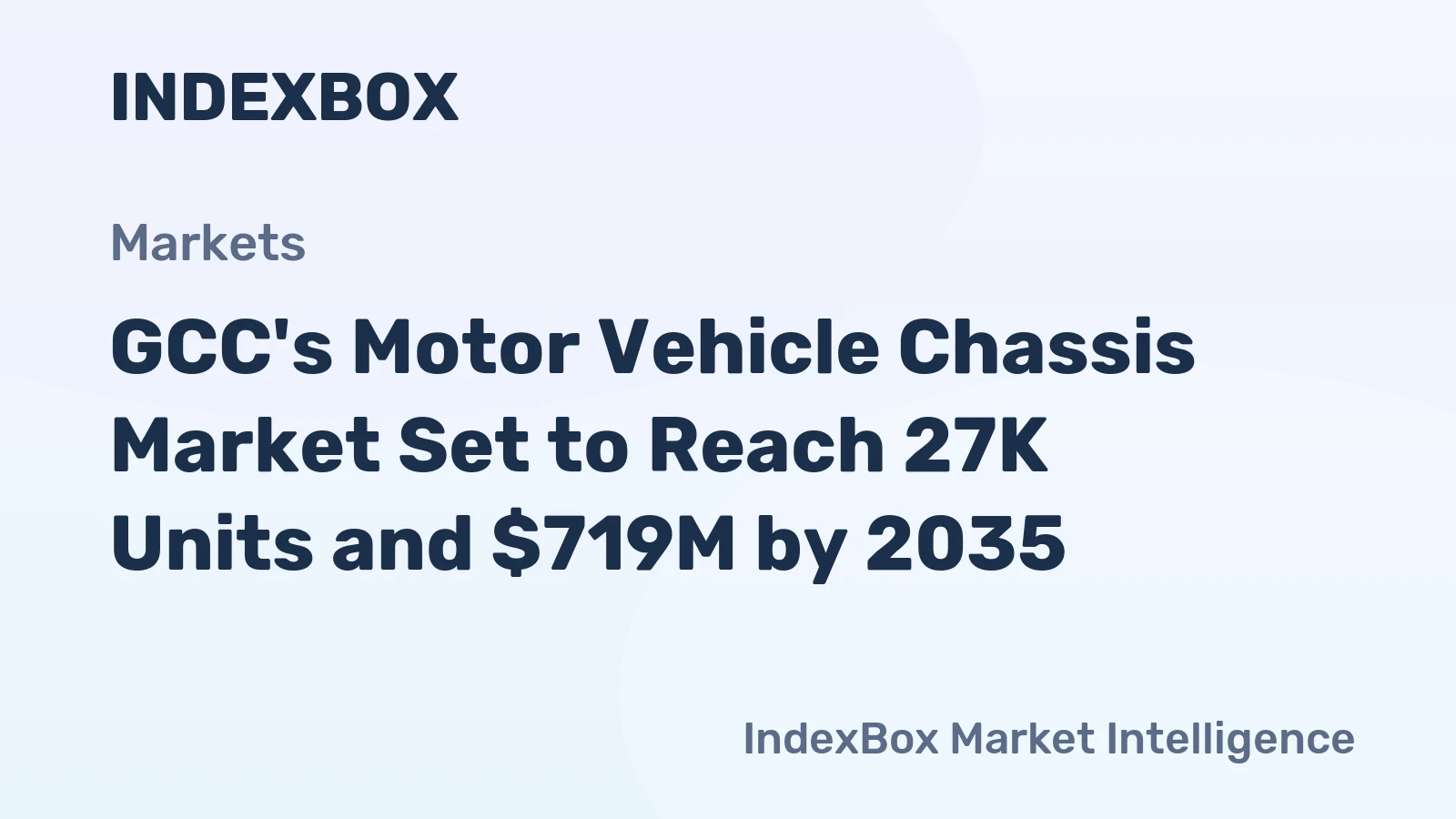 GCC's Motor Vehicle Chassis Market Set to Reach 27K Units and $719M by 2035