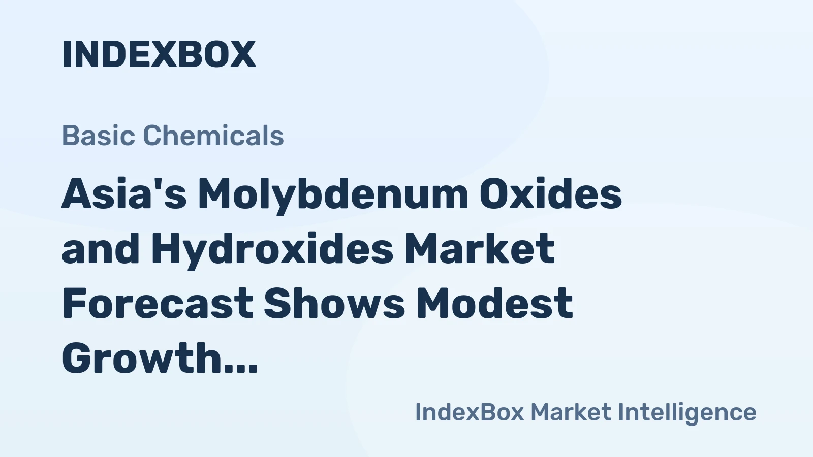 Asia's Molybdenum Oxides and Hydroxides Market Forecast Shows Modest Growth With a 0.4% CAGR Through 2035