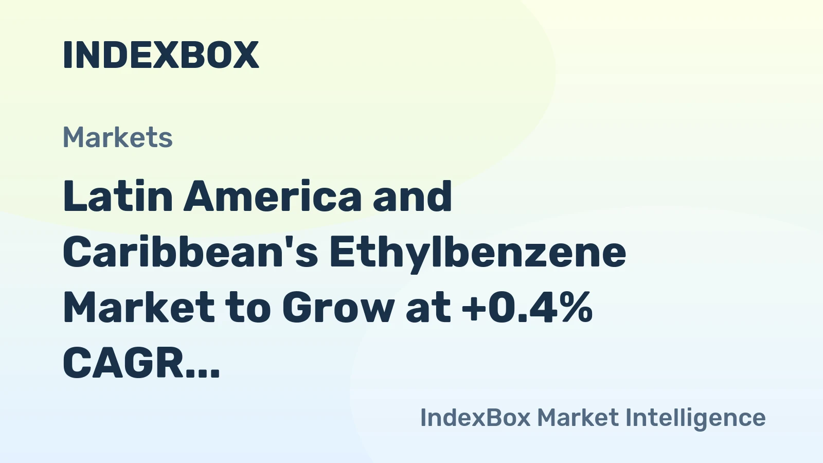 Latin America and Caribbean's Ethylbenzene Market to Grow at +0.4% CAGR from 2024-2035 driven by Increasing Demand