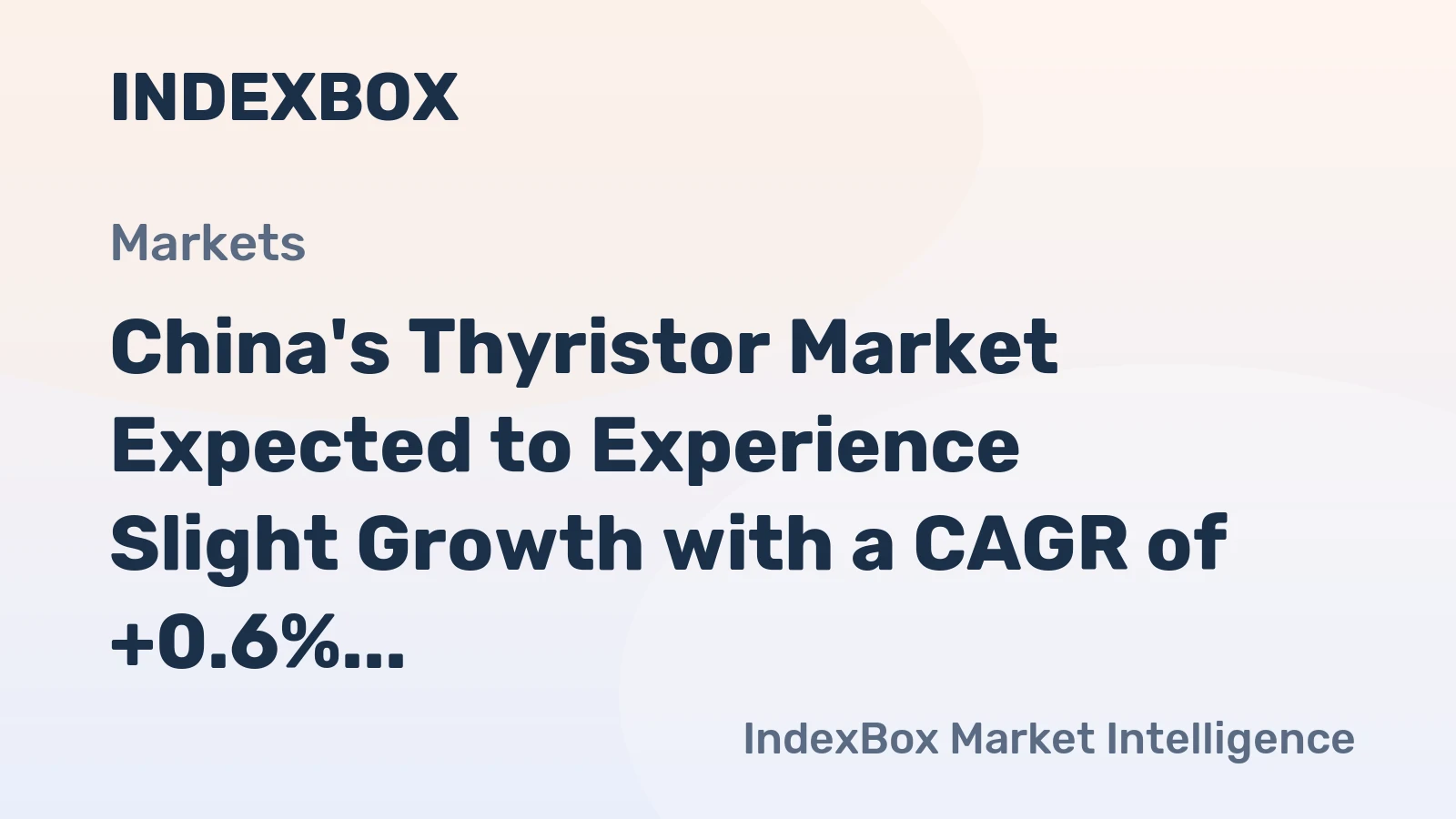 China's Thyristor Market Expected to Experience Slight Growth with a CAGR of +0.6%