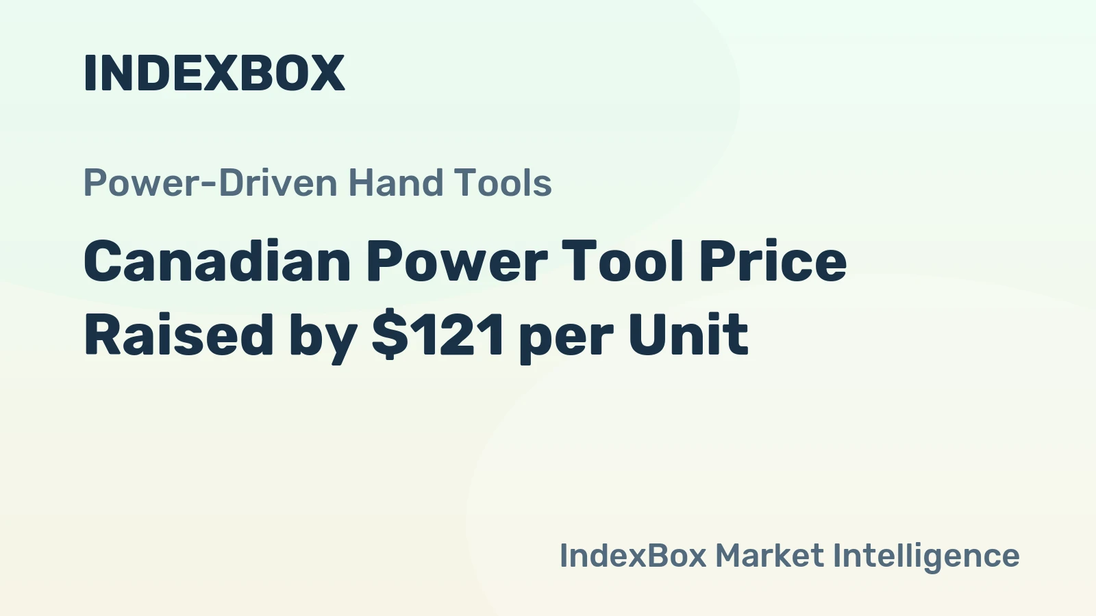 Canadian Power Tool Price Raised by $121 per Unit