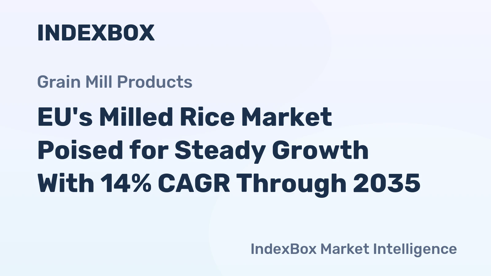 EU's Milled Rice Market Poised for Steady Growth With 14% CAGR Through 2035