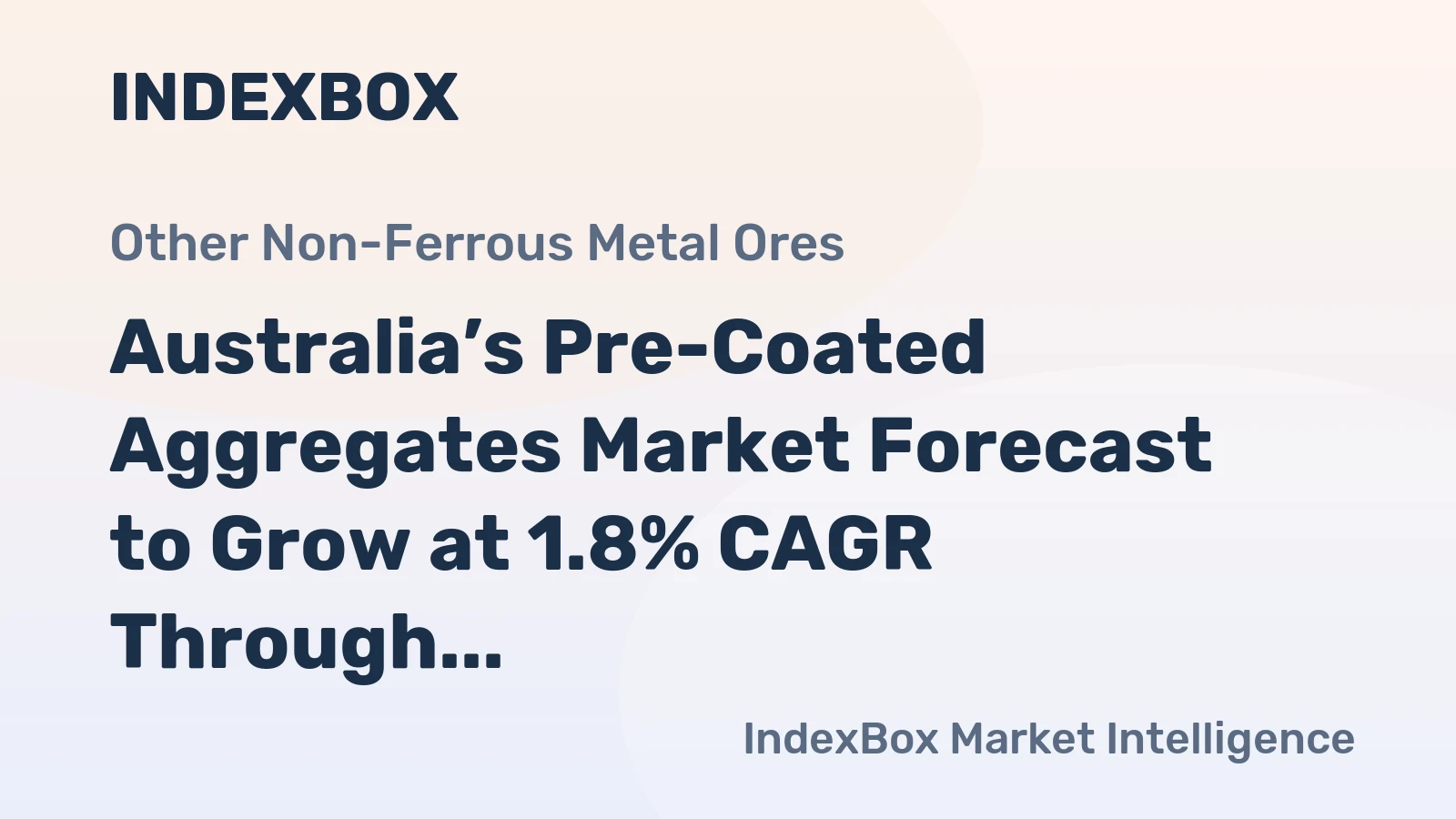 Australia’s Pre-Coated Aggregates Market Forecast to Grow at 1.8% CAGR Through 2035