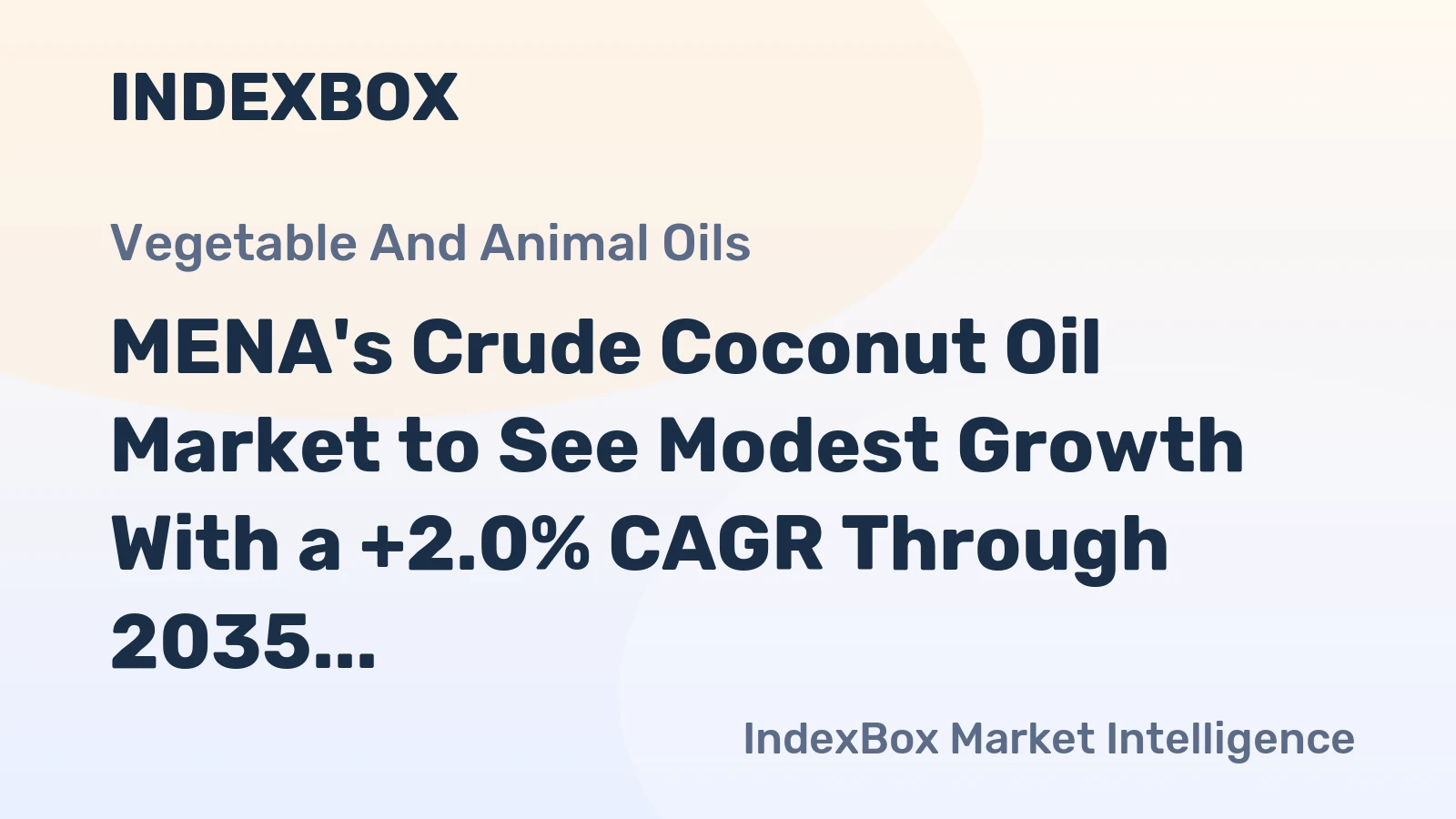 MENA's Crude Coconut Oil Market to See Modest Growth With a +2.0% CAGR Through 2035