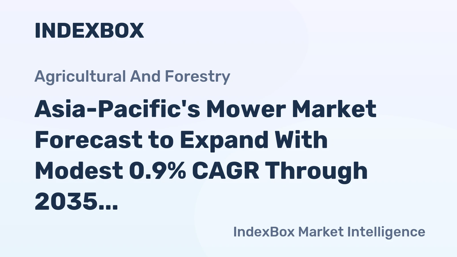 Asia-Pacific's Mower Market Forecast to Expand With Modest 0.9% CAGR Through 2035