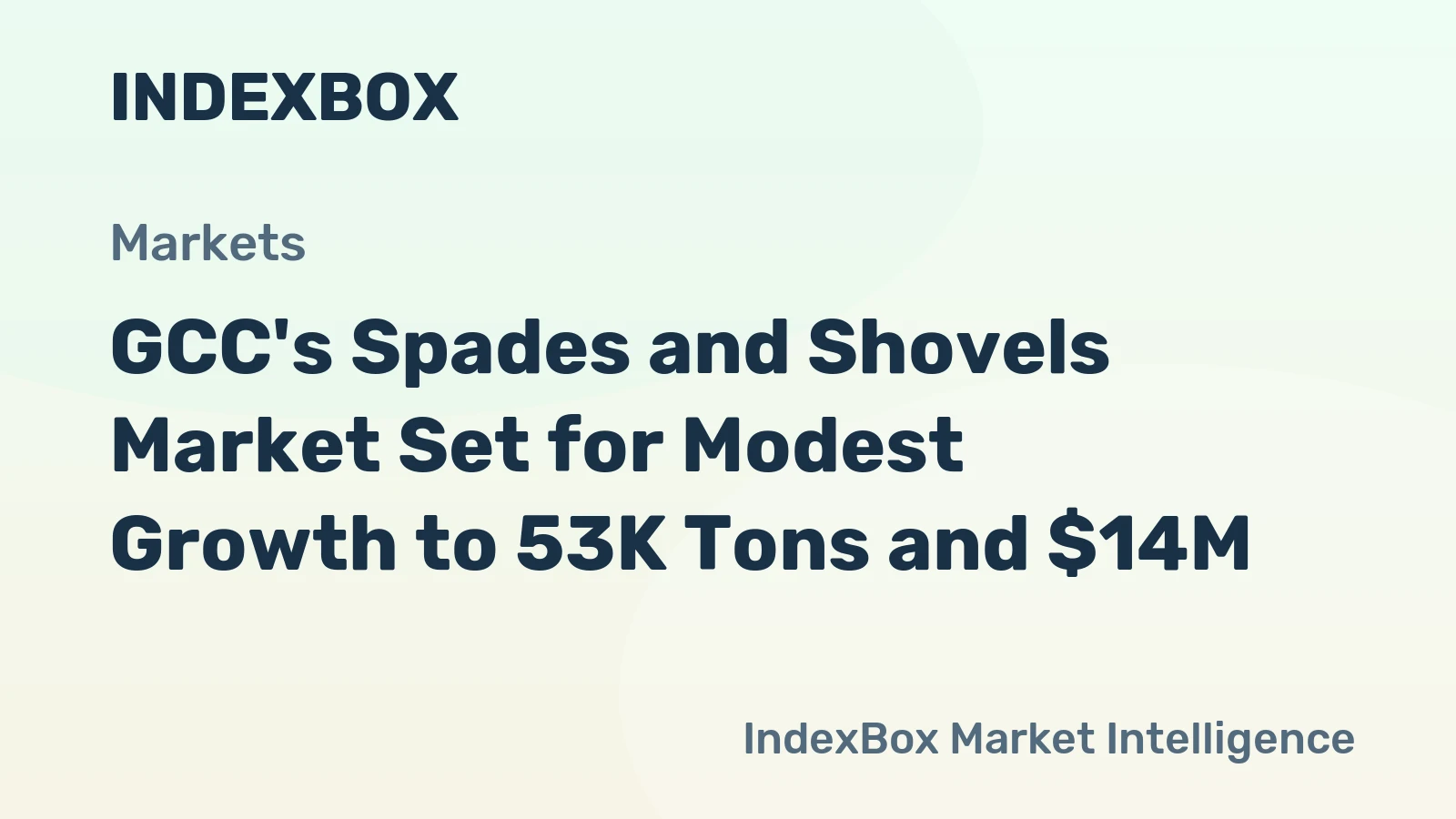 GCC's Spades and Shovels Market Set for Modest Growth to 53K Tons and $14M