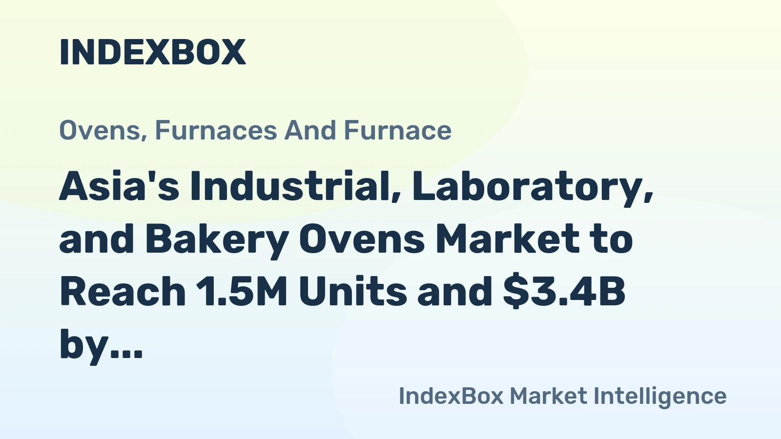 Asia's Industrial, Laboratory, and Bakery Ovens Market to Reach 1.5M Units and $3.4B by 2035