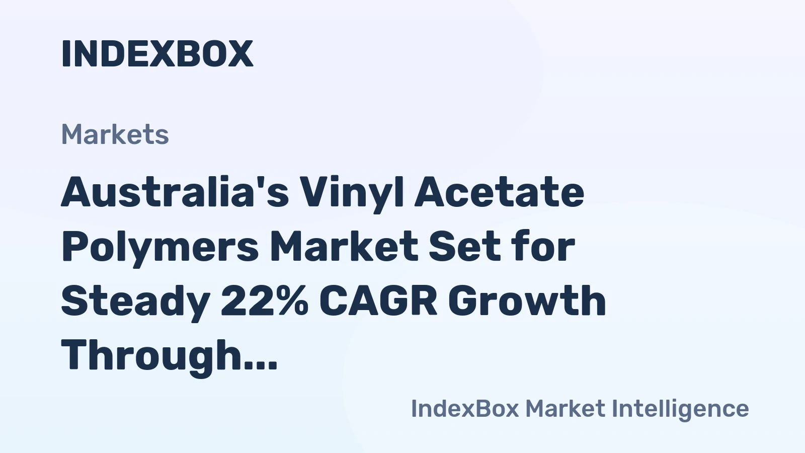 Australia's Vinyl Acetate Polymers Market Set for Steady 22% CAGR Growth Through 2035