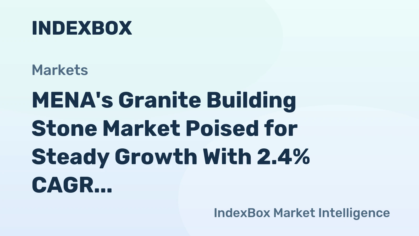MENA's Granite Building Stone Market Poised for Steady Growth With 2.4% CAGR in Value
