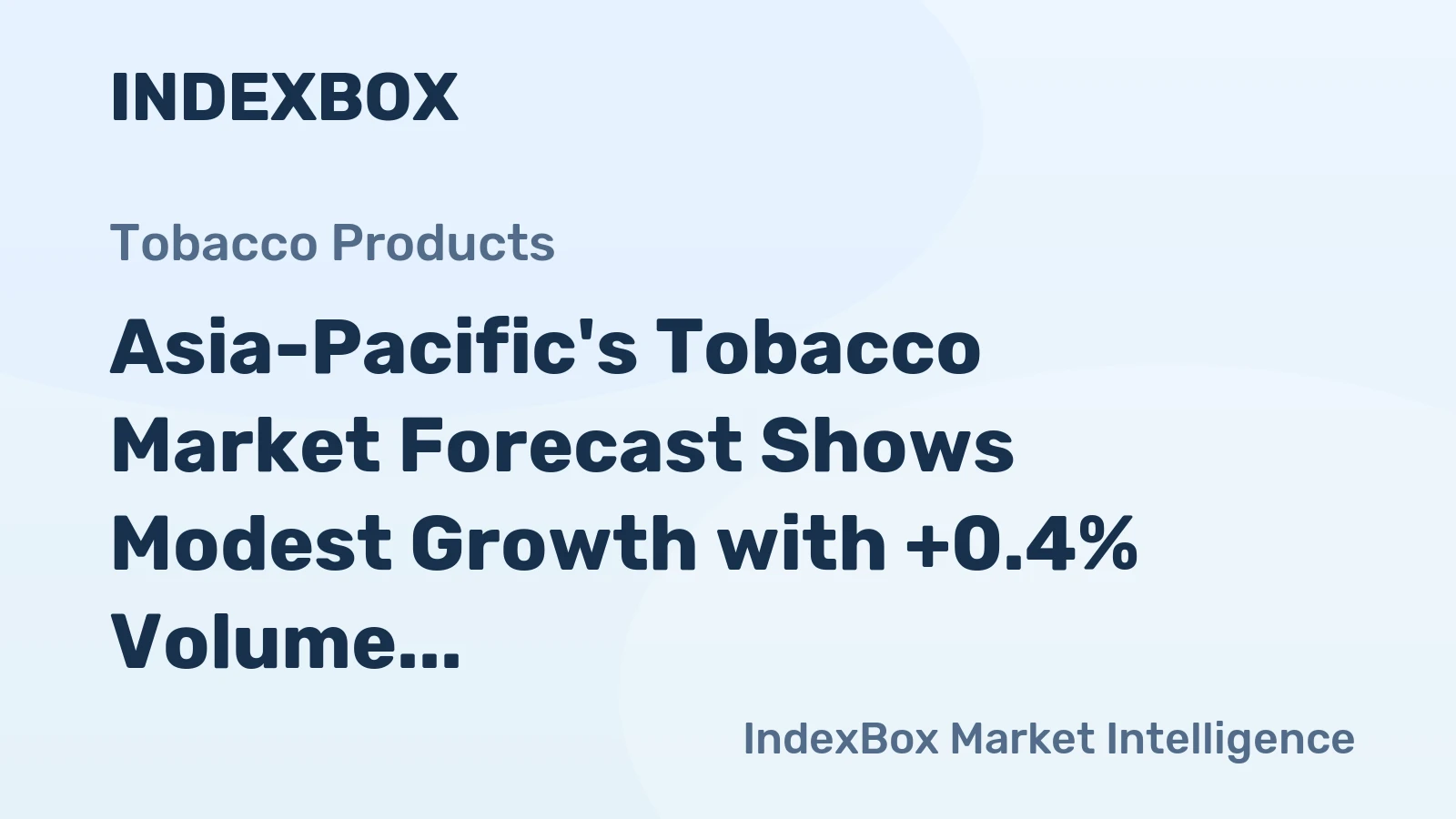 Asia-Pacific's Tobacco Market Forecast Shows Modest Growth with +0.4% Volume CAGR Through 2035