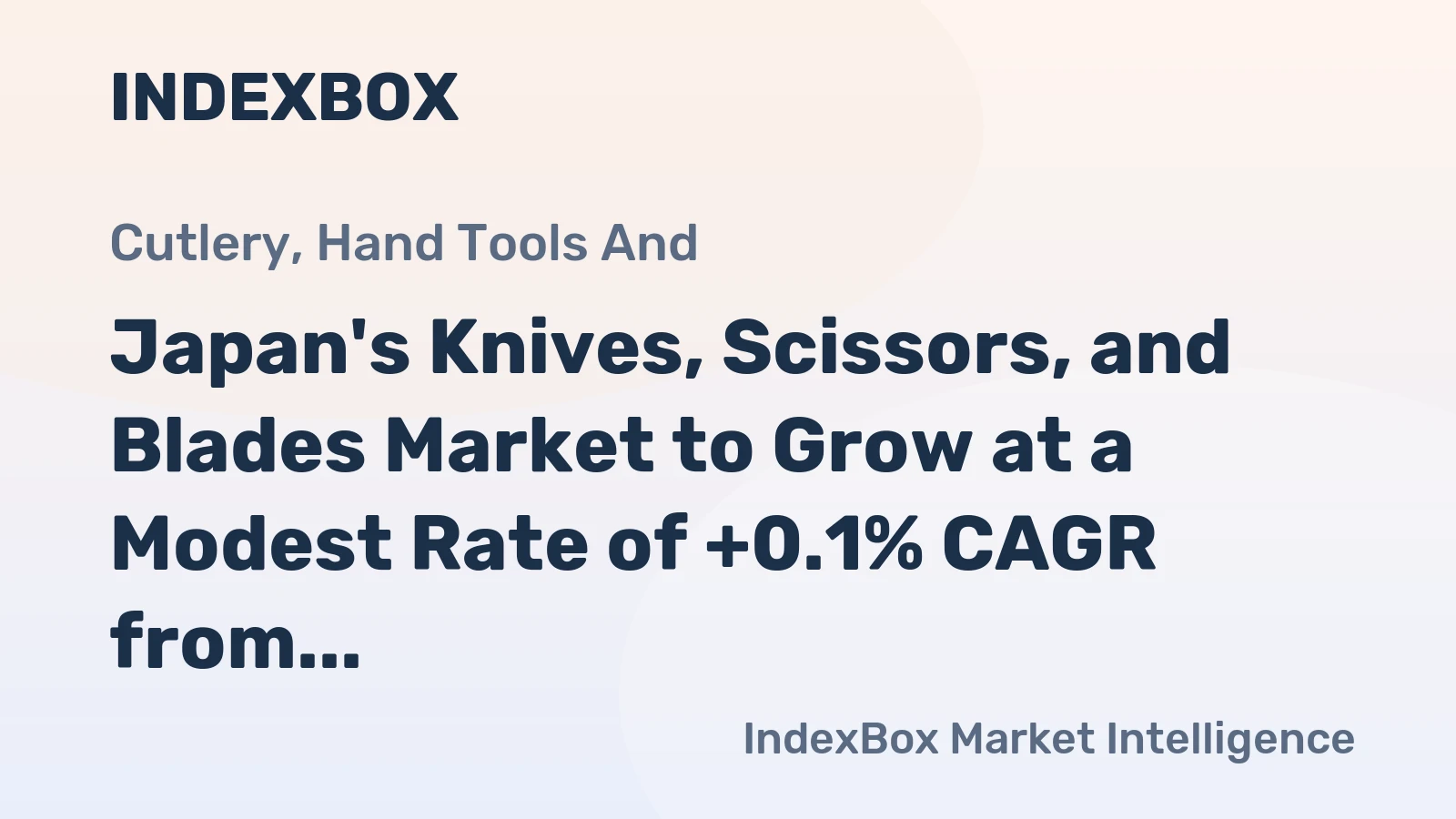 Japan's Knives, Scissors, and Blades Market to Grow at a Modest Rate of +0.1% CAGR from 2024 to 2035