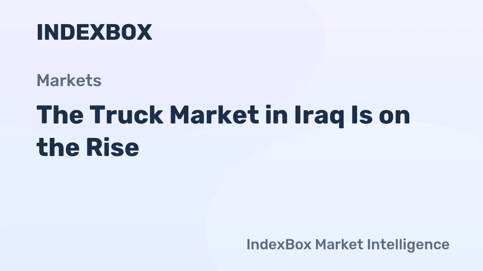 The Truck Market in Iraq Is on the Rise