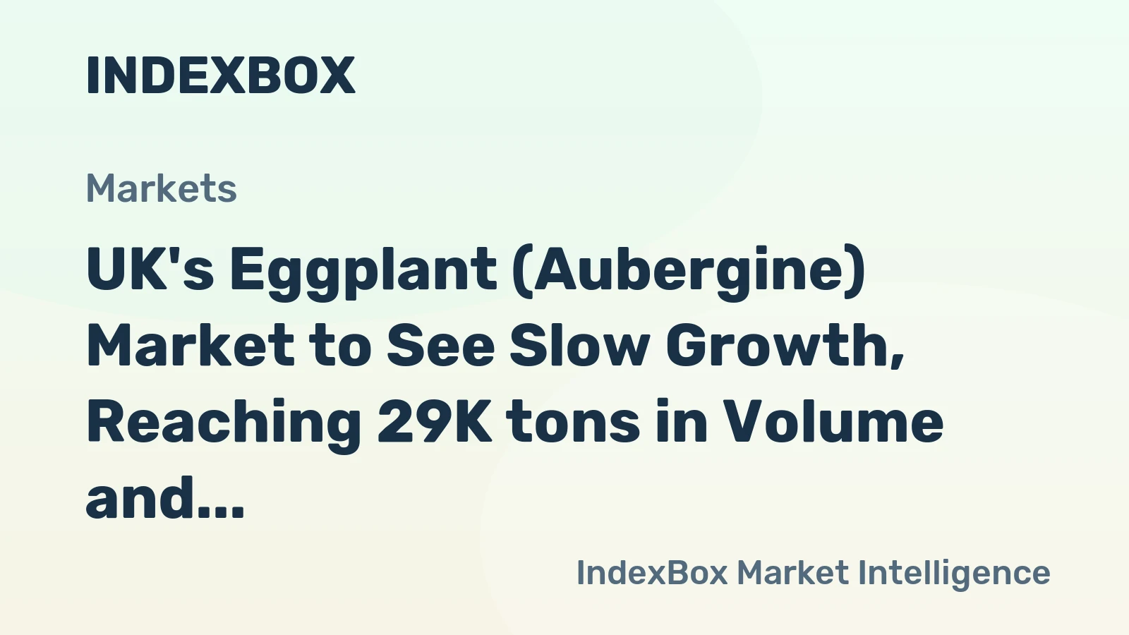 UK's Eggplant (Aubergine) Market to See Slow Growth, Reaching 29K tons in Volume and $67M in Value by 2035