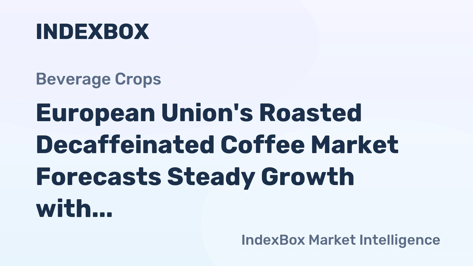 European Union's Roasted Decaffeinated Coffee Market Forecasts Steady Growth with +0.8% CAGR Through 2035