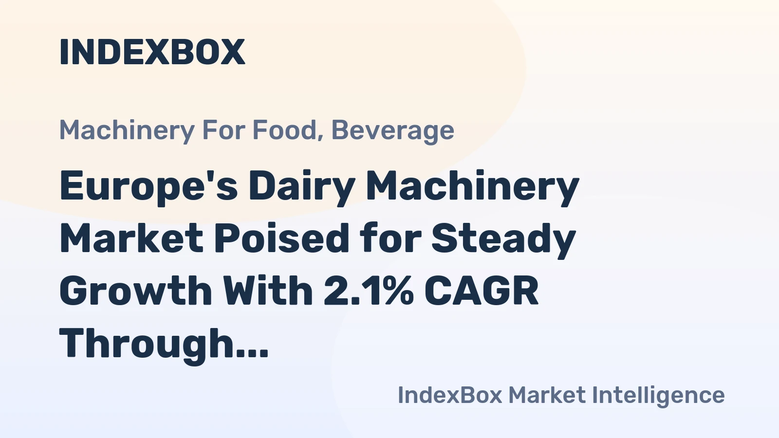 Europe's Dairy Machinery Market Poised for Steady Growth With 2.1% CAGR Through 2035