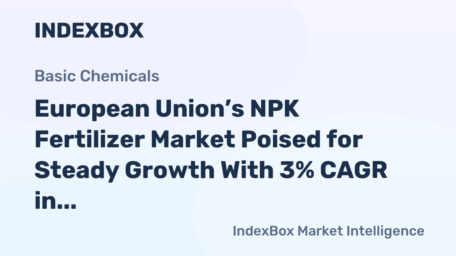 European Union’s NPK Fertilizer Market Poised for Steady Growth With 3% CAGR in Value