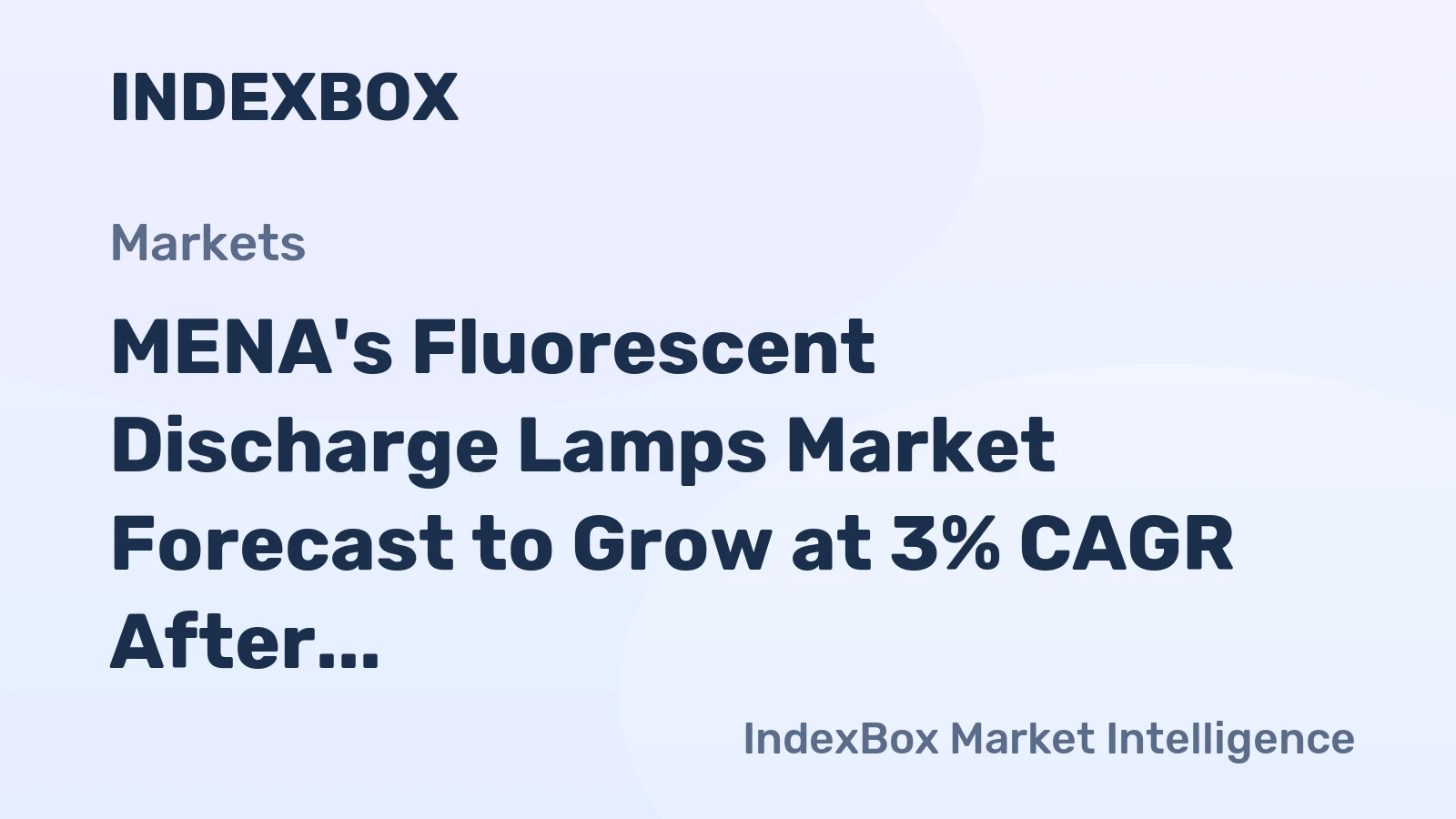 MENA's Fluorescent Discharge Lamps Market Forecast to Grow at 3% CAGR After a Decade of Decline