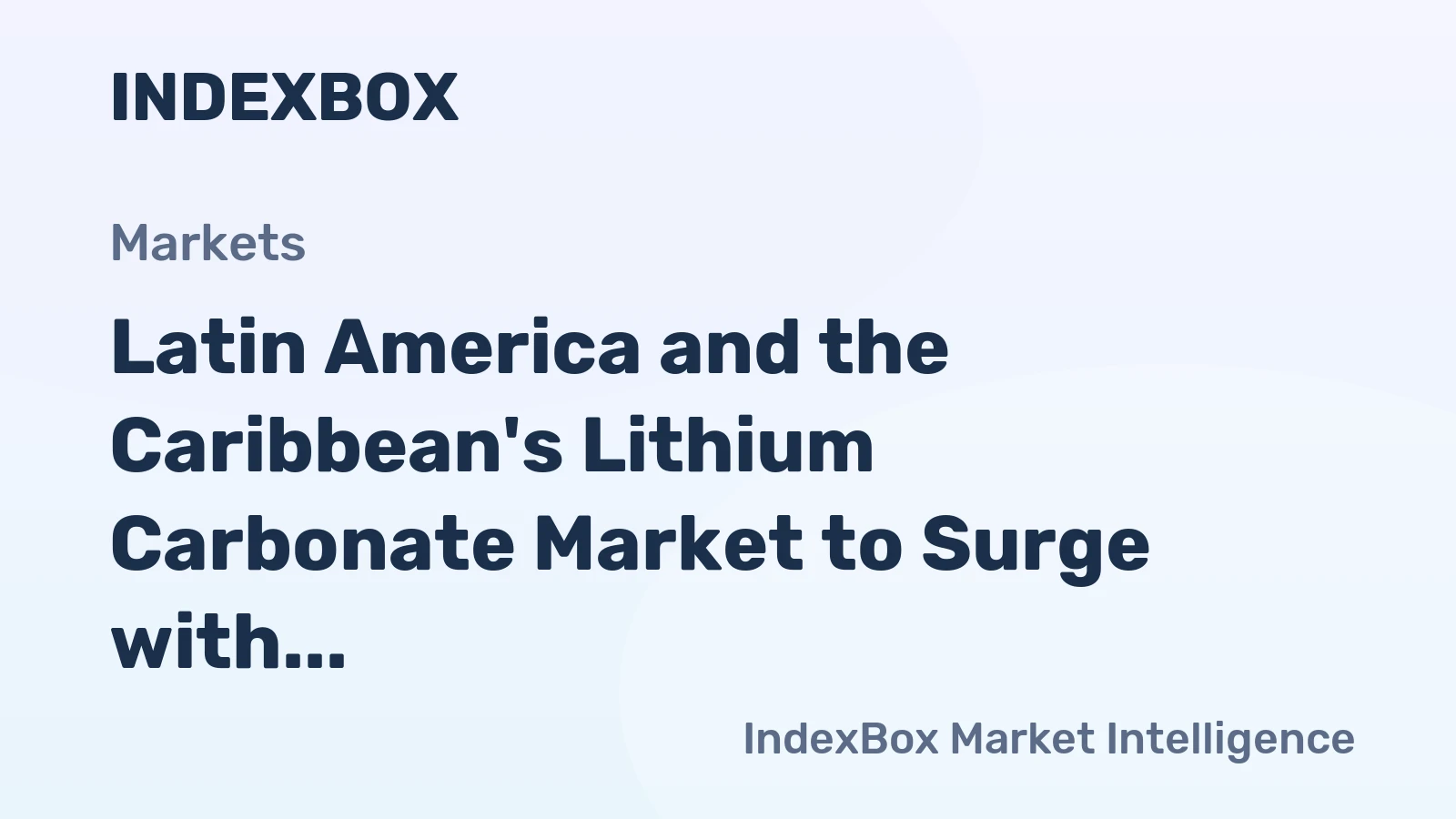 Latin America and the Caribbean's Lithium Carbonate Market to Surge with +15.1% CAGR by 2035