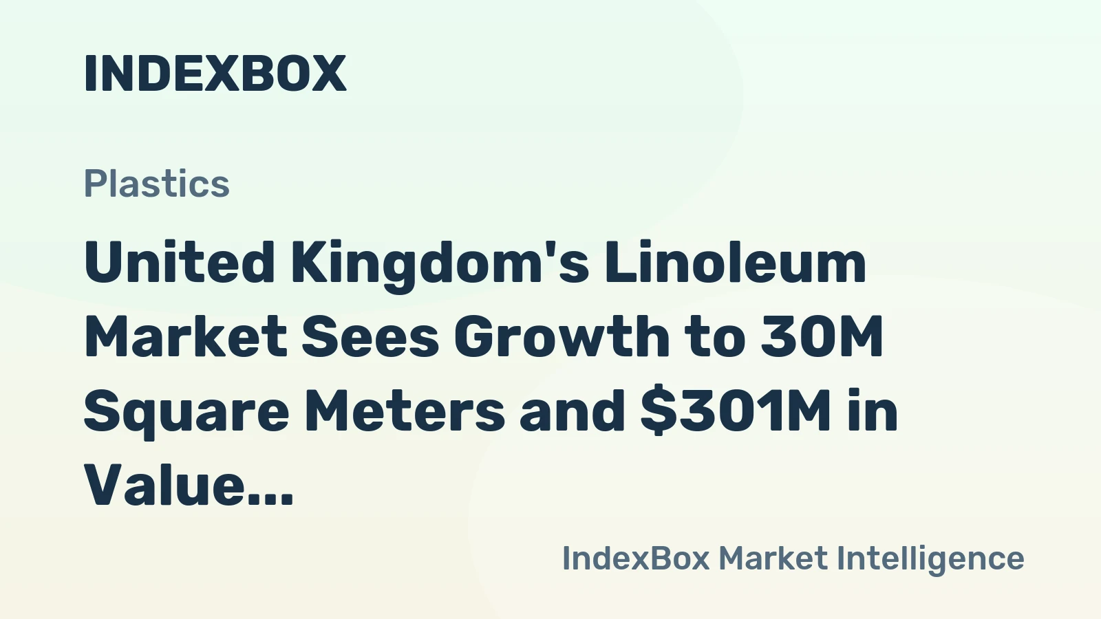 United Kingdom's Linoleum Market Sees Growth to 30M Square Meters and $301M in Value
