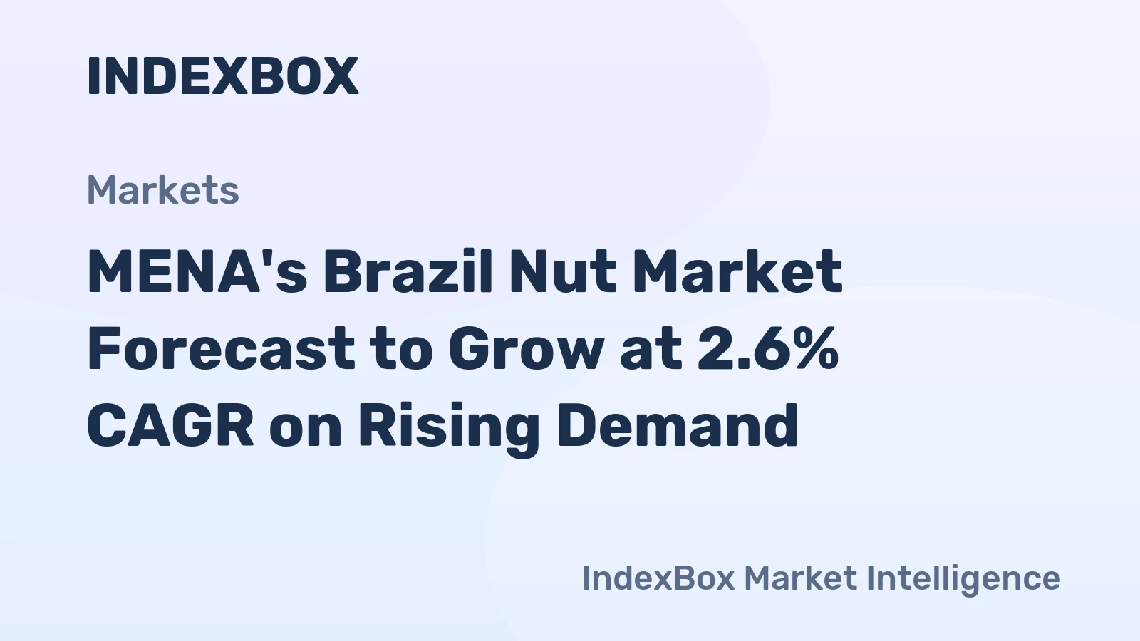 MENA's Brazil Nut Market Forecast to Grow at 2.6% CAGR on Rising Demand