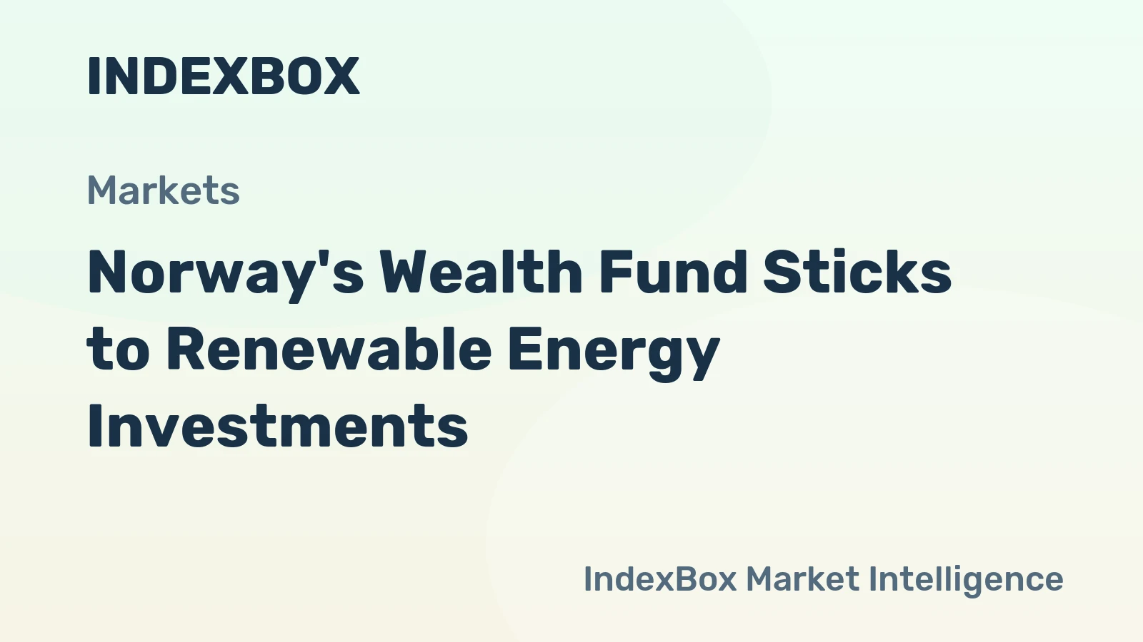 Norway's Wealth Fund Sticks to Renewable Energy Investments