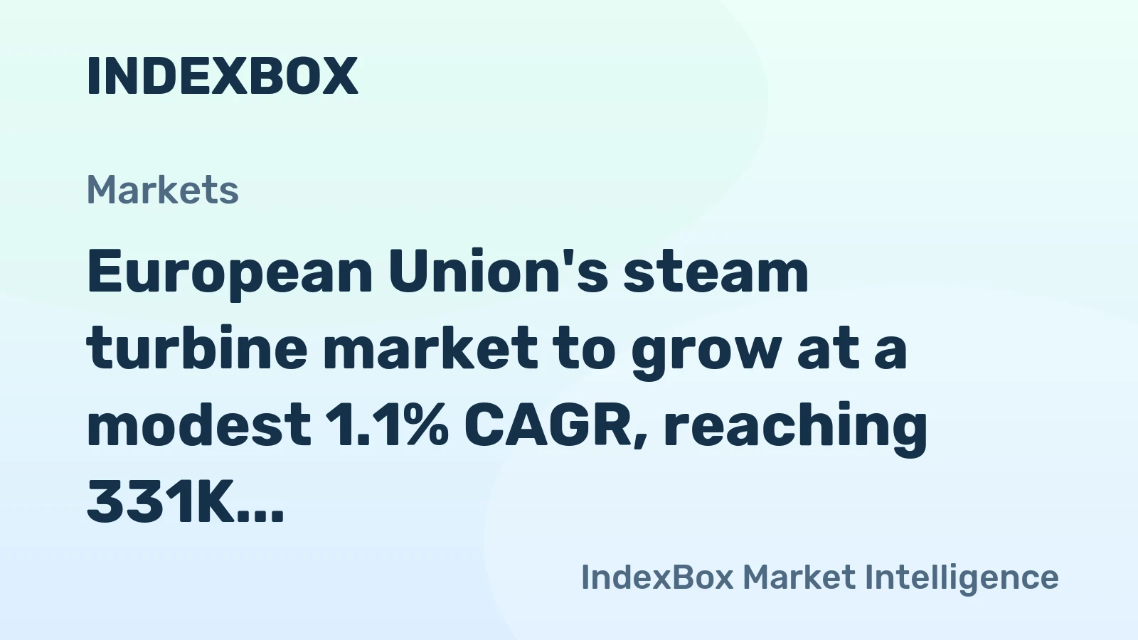 European Union's steam turbine market to grow at a modest 1.1% CAGR, reaching 331K units by 2035, driven by rising demand.