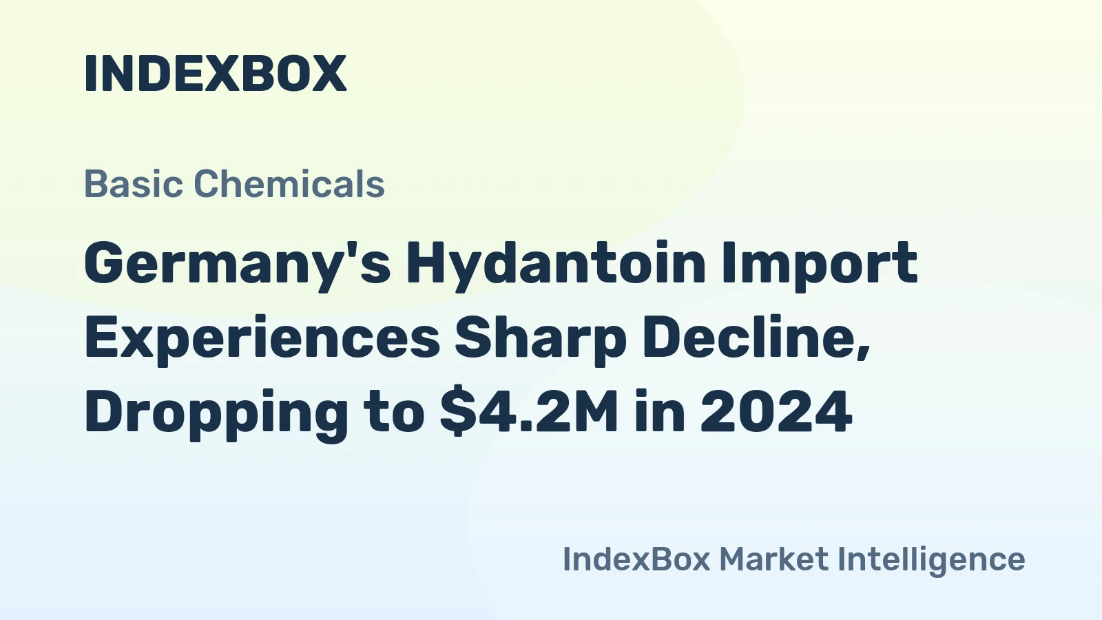 Germany's Hydantoin Import Experiences Sharp Decline, Dropping to $4.2M in 2024